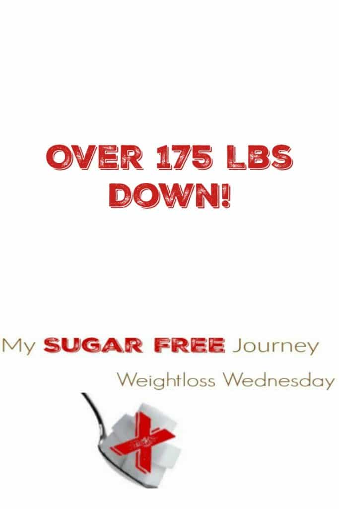 1/18 Weightloss Wednesday: Over 175 Lbs Down! – My Sugar Free Journey
